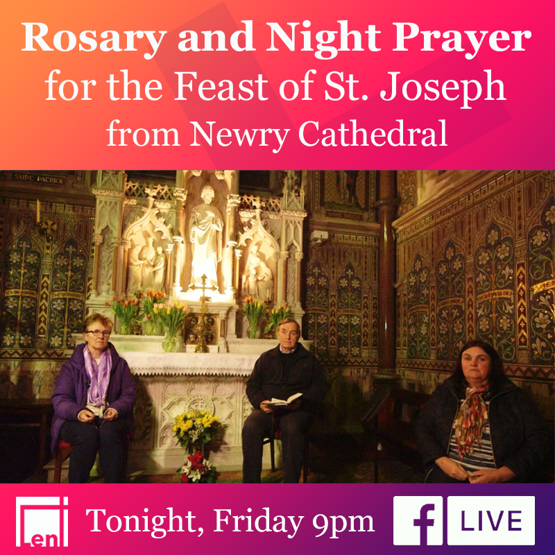 Night Prayer for the Feast of St. Joseph | Newry Cathedral Parish